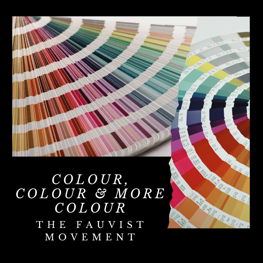 Colour, Colour & More Colour: The Fauvist Movement – Arte Luna Gallery