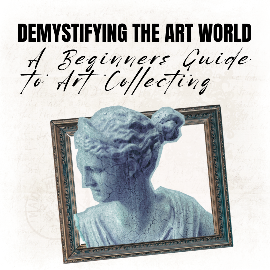 Demystifying the Art World: A Beginner’s Guide to Art Collecting – Arte ...