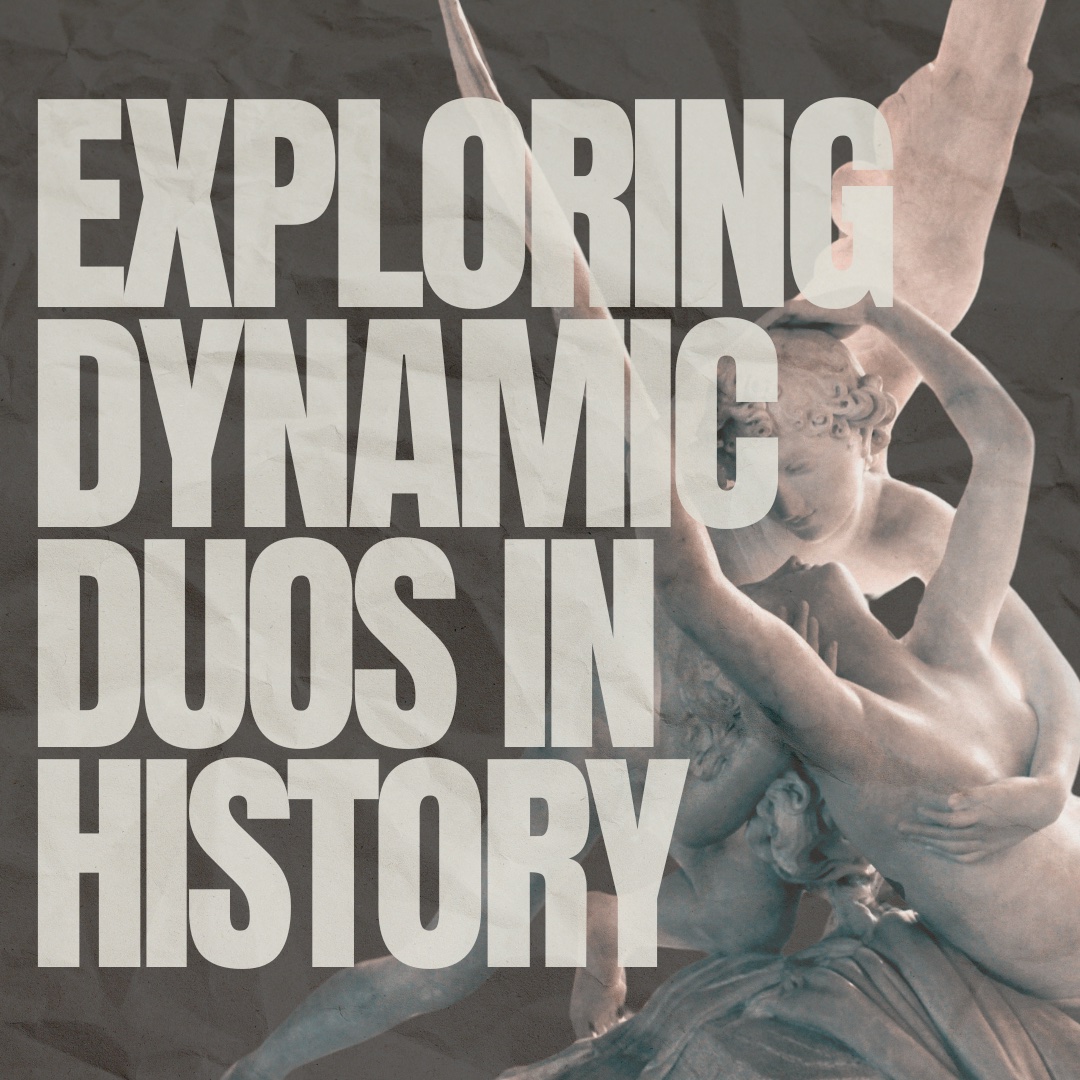 Exploring Dynamic Duos in History – Arte Luna Gallery