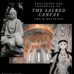 The Sacred Canvas: Exploring the Interplay of Art and Religion – Arte ...