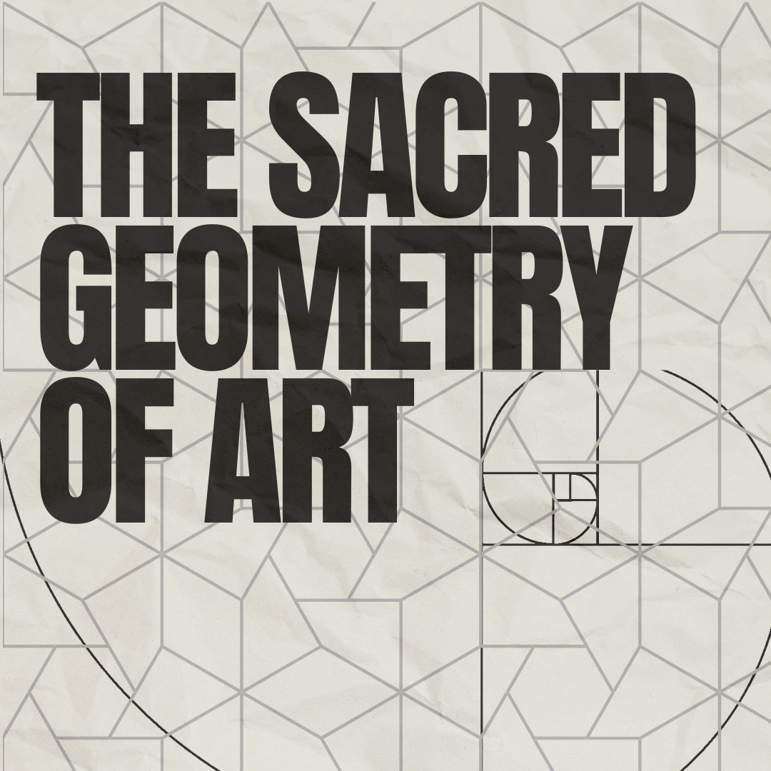 The Sacred Geometry of Art – Arte Luna Gallery